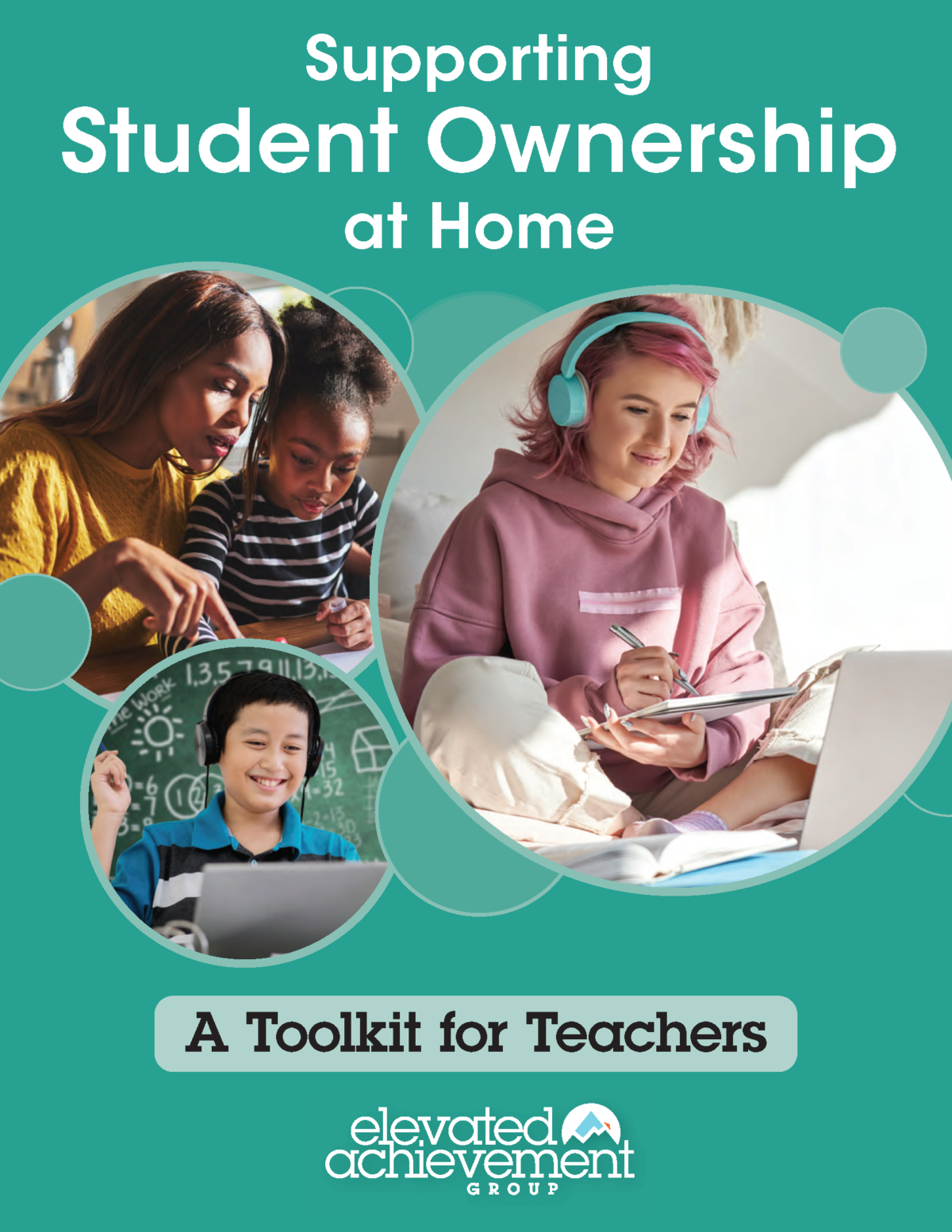Supporting Student Ownership at Home - Elevated Achievement Group, Inc